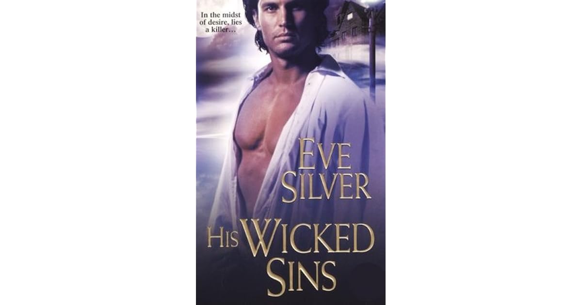 His Wicked Sins (Dark Gothic #4) by Eve Silver