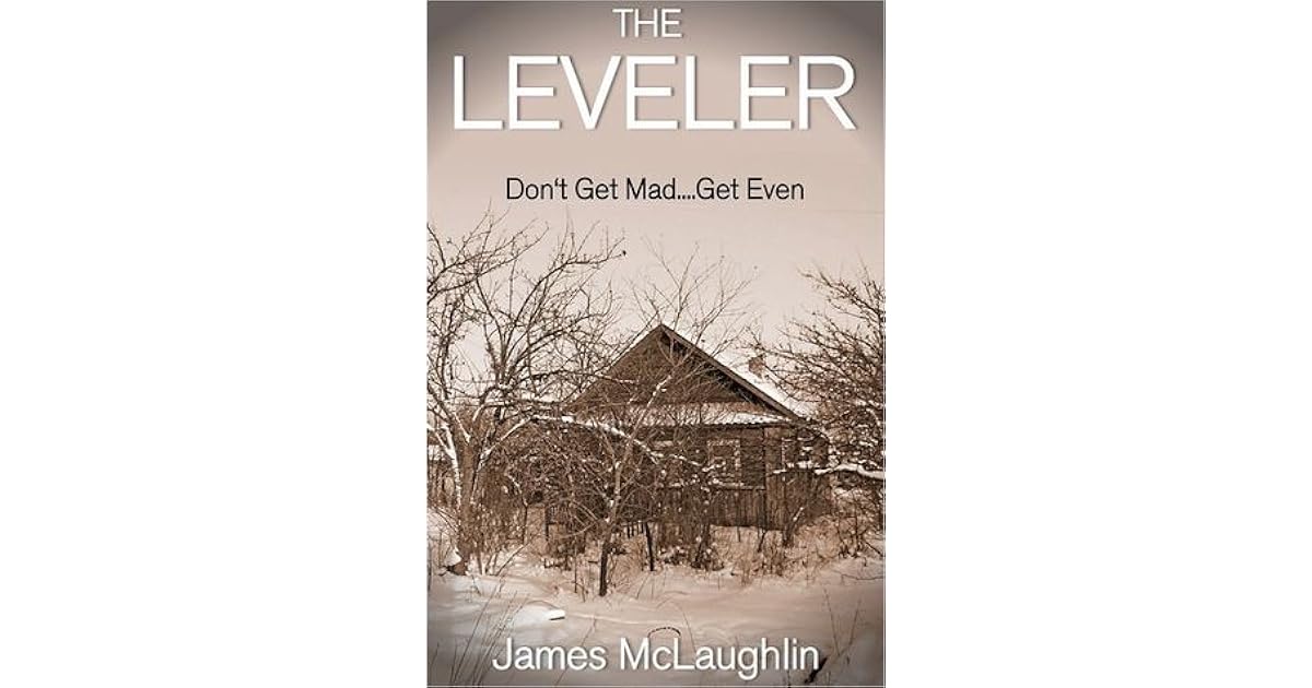 The Leveler by James McLaughlin
