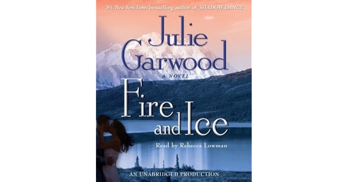 Fire and Ice by Julie Garwood