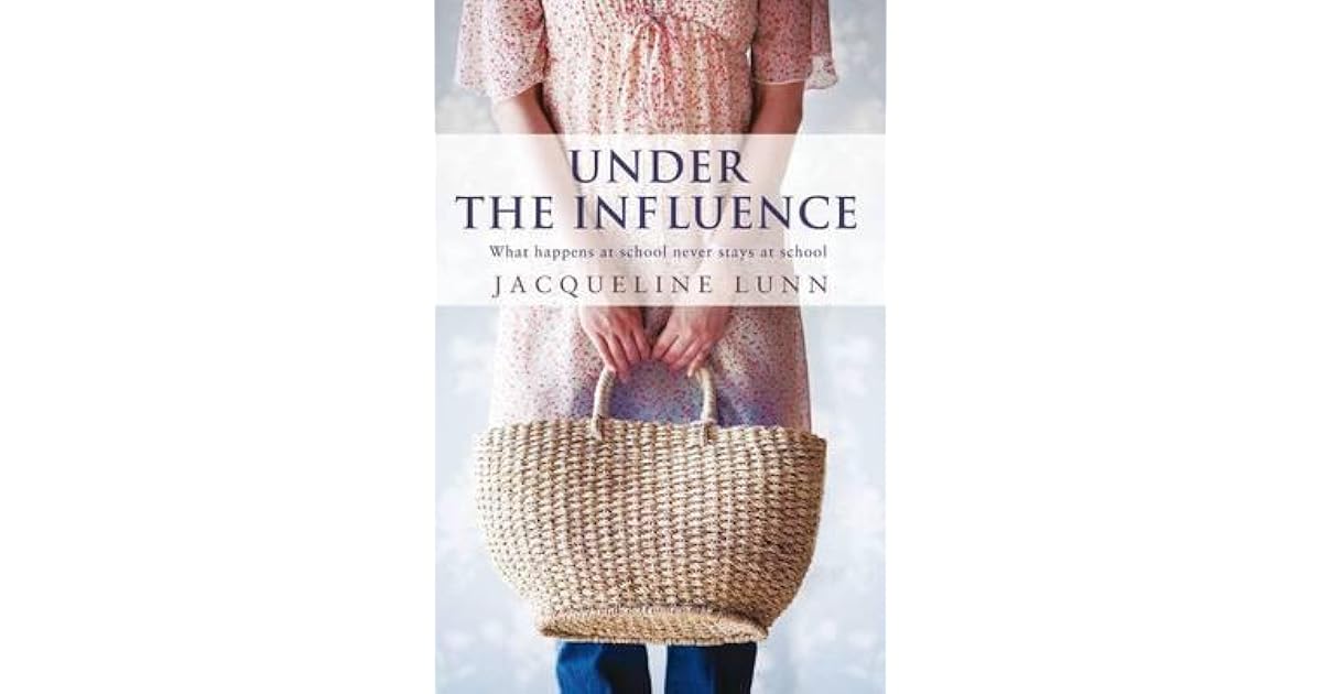Under the Influence by Jacqueline Lunn