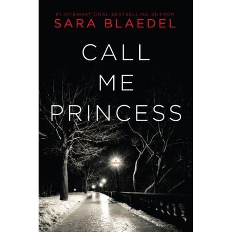 Call Me Princess by Sara Blaedel — Reviews, Discussion, Bookclubs, Lists