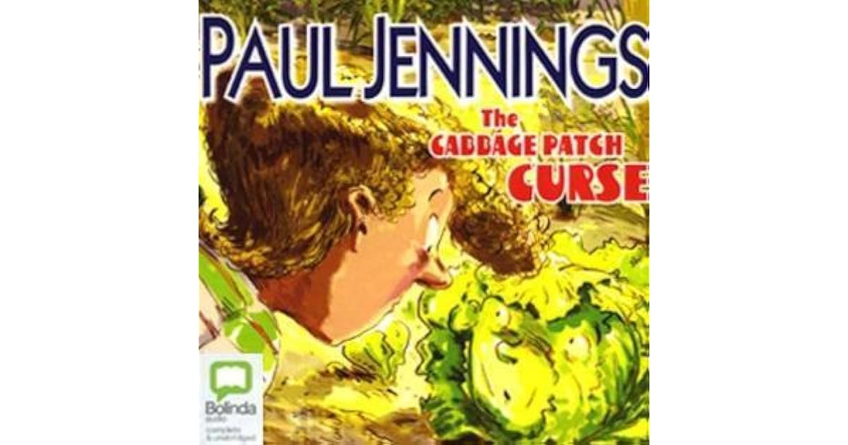 The Cabbage Patch Curse by Paul Jennings