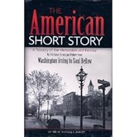 The American Short Story: A Collection of the Best Known and Most ...
