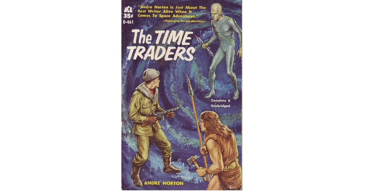 The Time Traders by Andre Norton