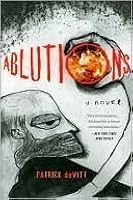 Ablutions by Patrick deWitt