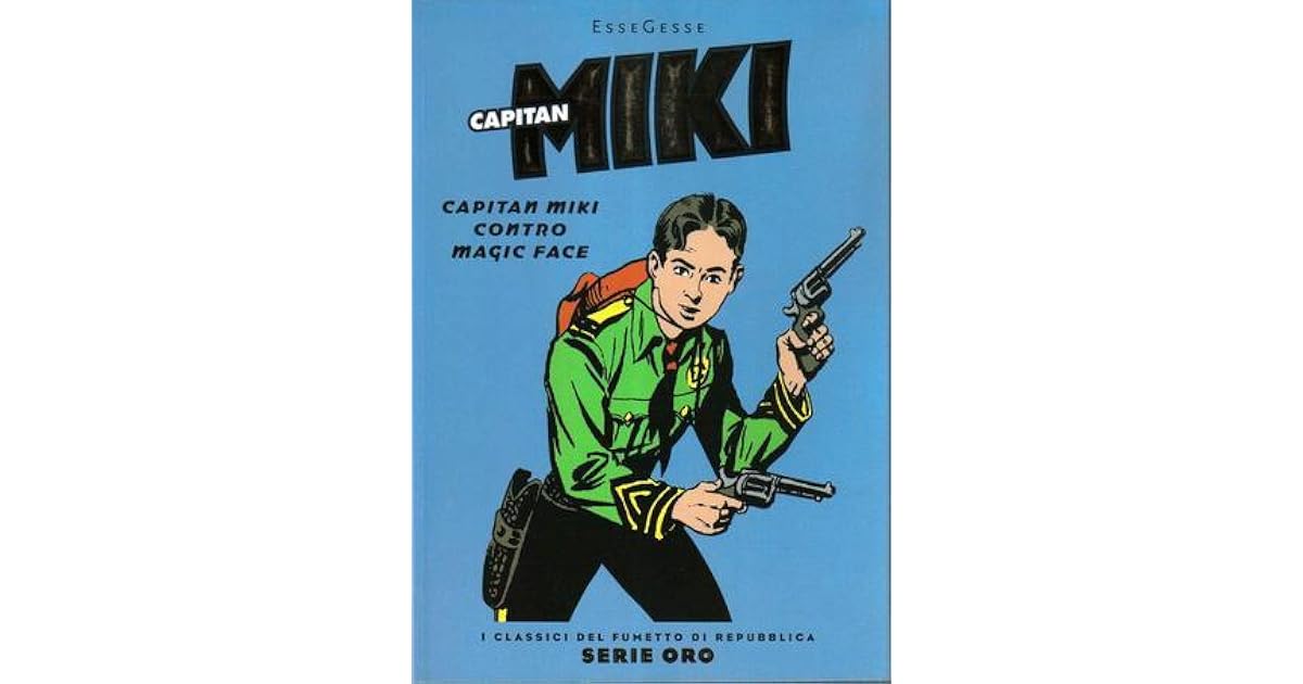 Capitan Miki: Capitan Miki contro Magic Face by EsseGesse