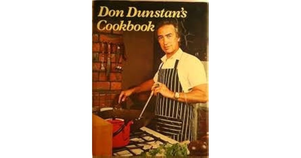 Don Dunstan's Cookbook by Don Dunstan
