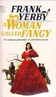 A Woman Called Fancy by Frank Yerby