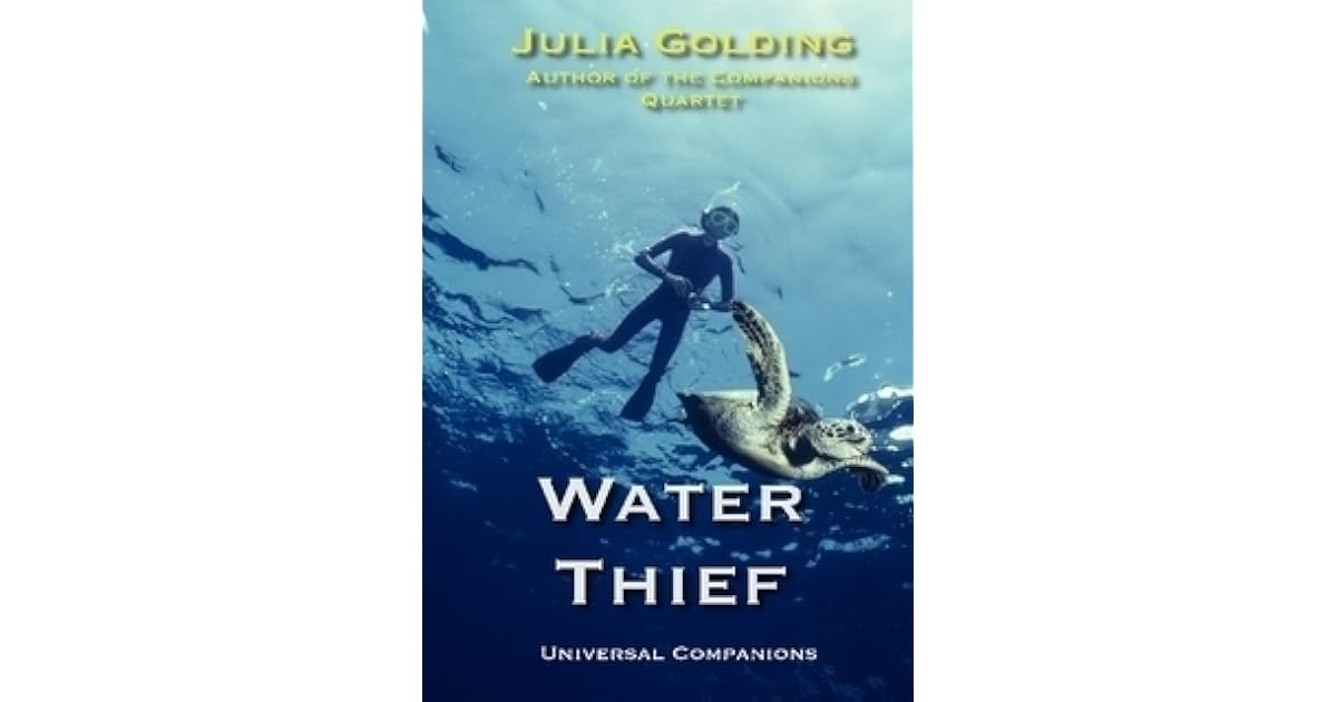 Water Thief (Universal Companions, #1) by Julia Golding