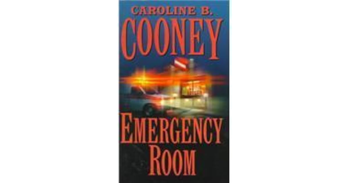 Emergency Room by Caroline B. Cooney