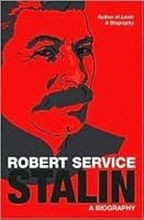 Stalin: A Biography by Robert Service