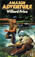 Amazon Adventure by Willard Price