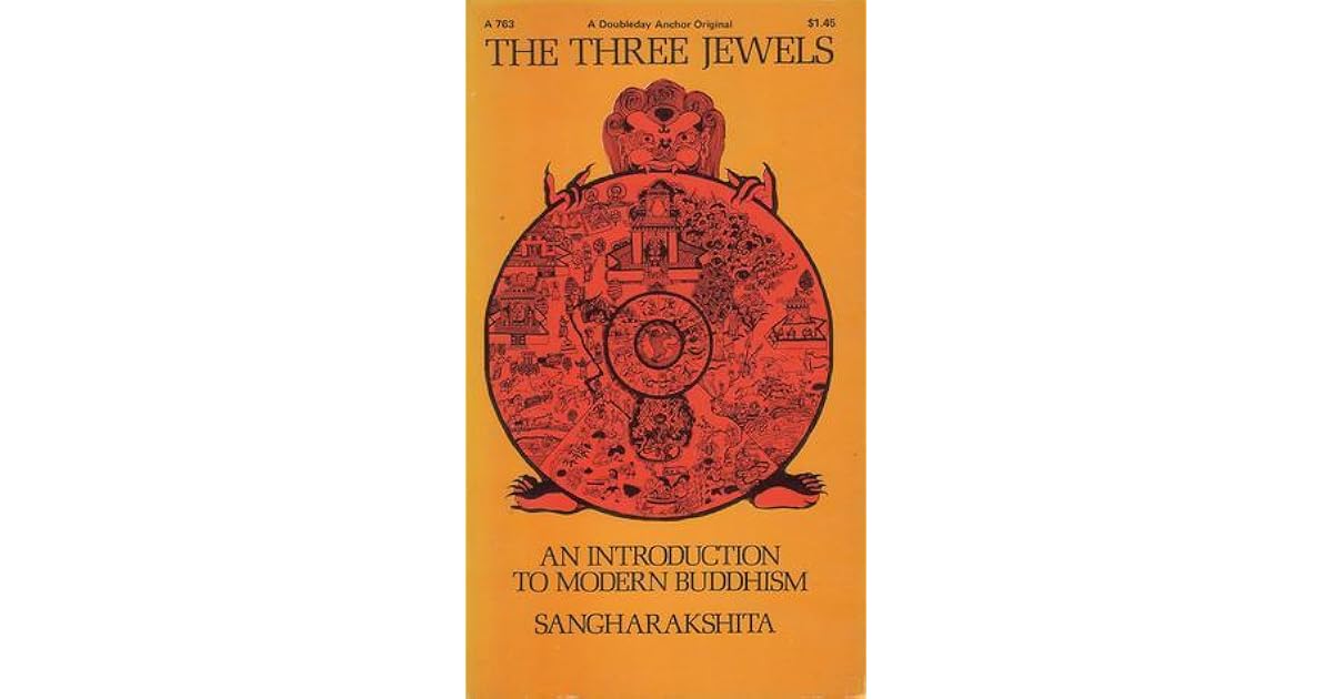 The Three Jewels: An Introduction to Modern Buddhism by Sangharakshita