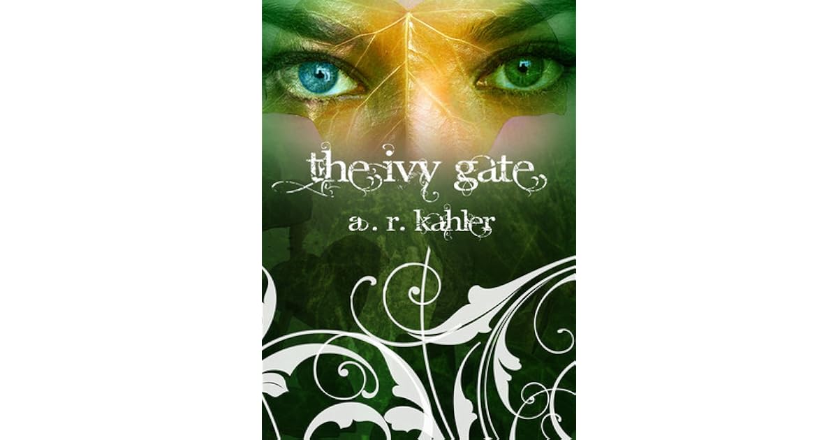 The Ivy Gate by A.R. Kahler