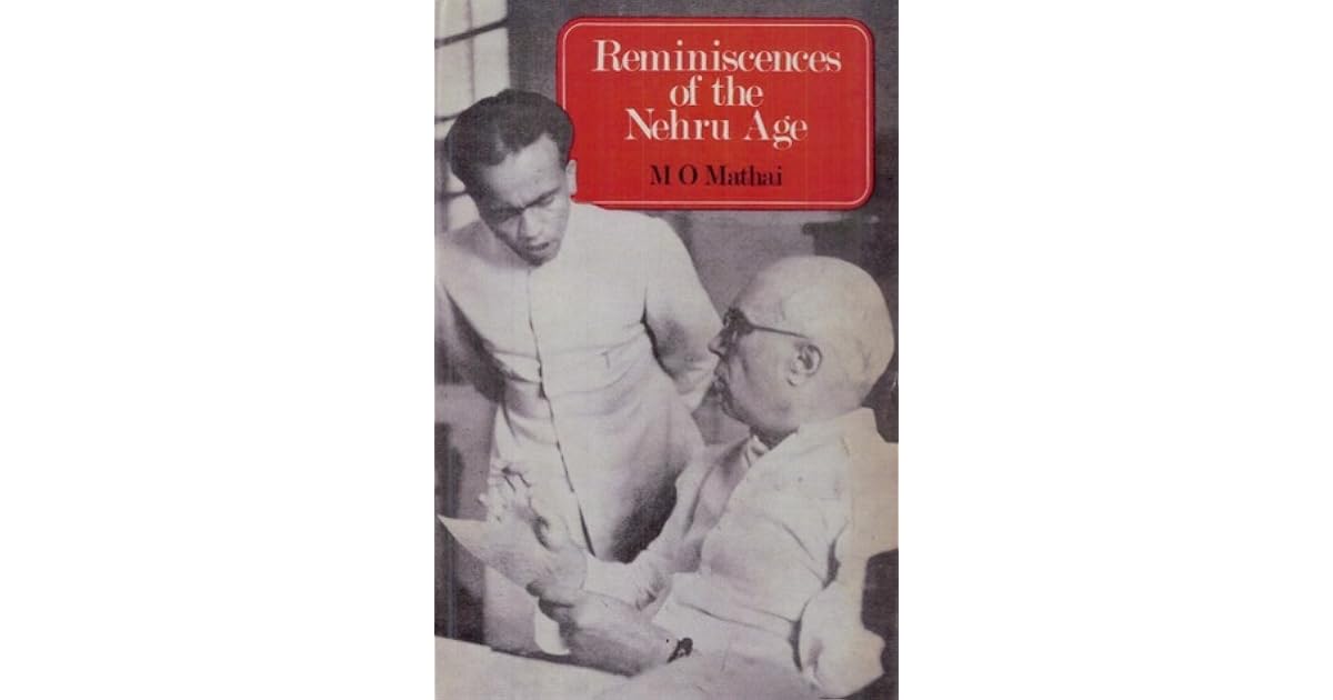 Reminiscences Of The Nehru Age by M.O. Mathai