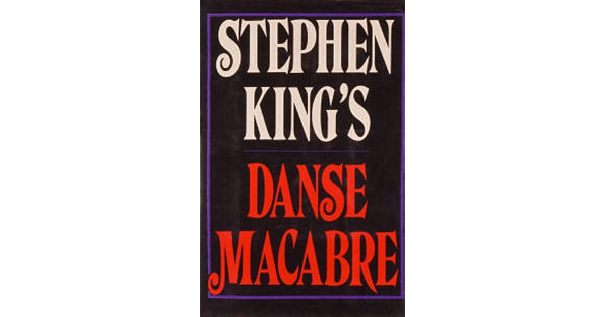 Stephen King's Danse Macabre by Stephen King