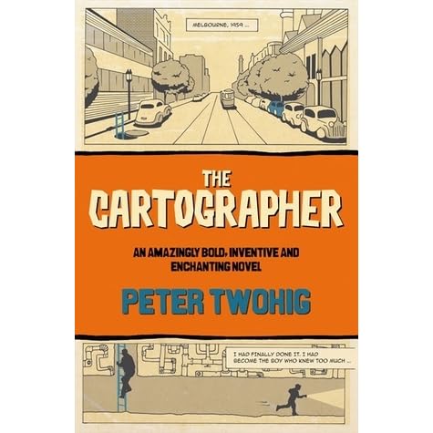 The Cartographer by Peter Twohig — Reviews, Discussion, Bookclubs, Lists