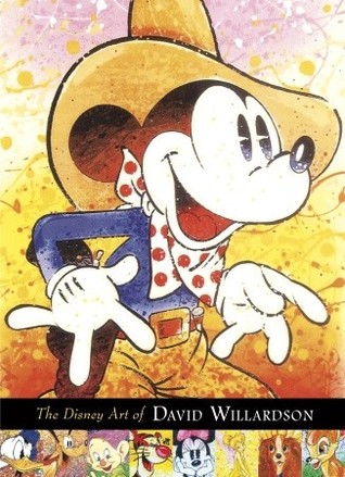 The Disney Art of David Willardson by David Willardson