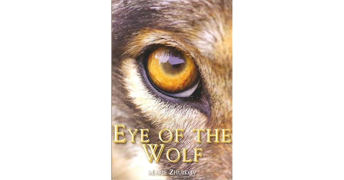 Eye of the Wolf by Marie Zhuikov