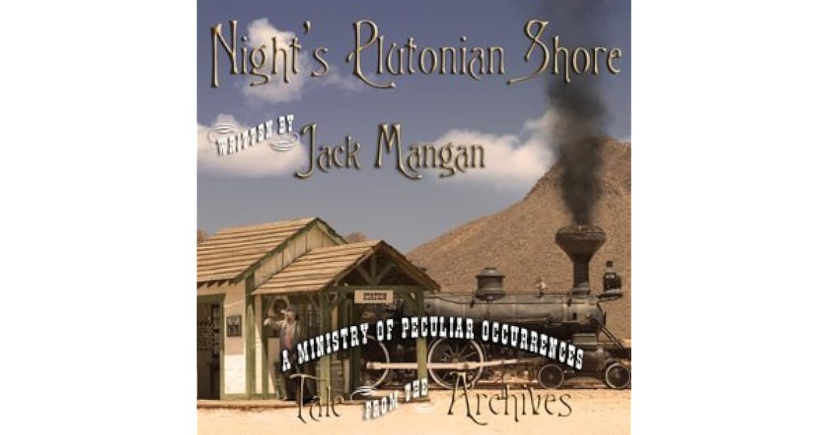 Night's Plutonian Shore by Jack Mangan