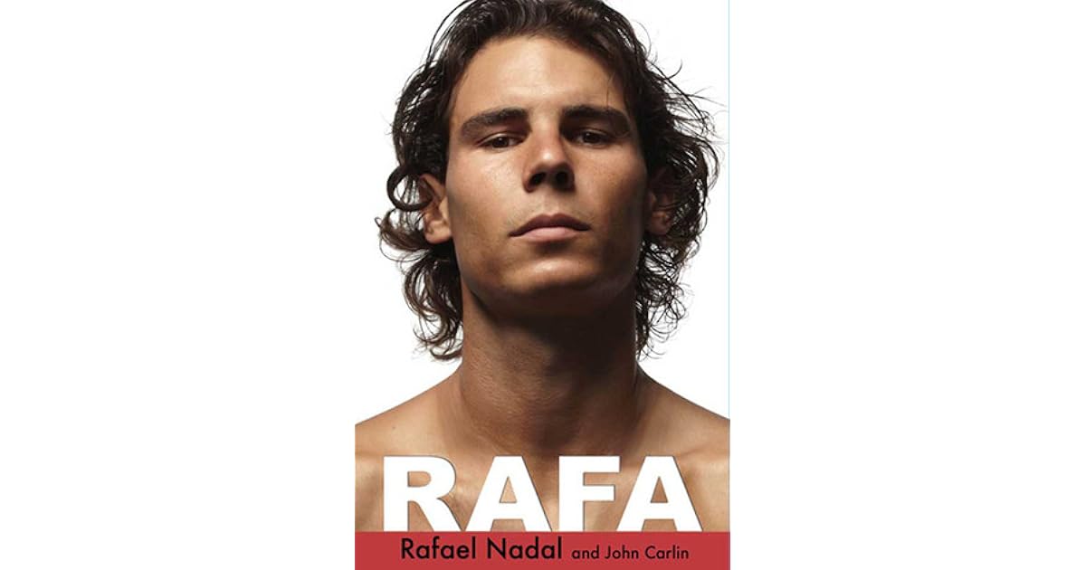 Rafa: My Story by Rafael Nadal