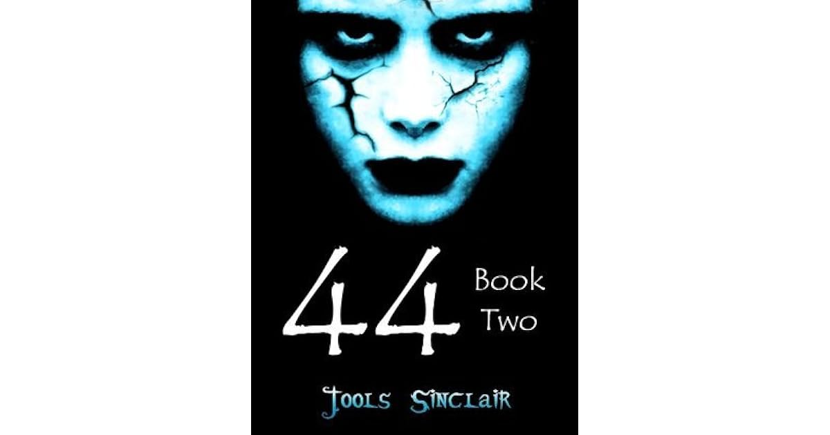 44: Book Two (44, #2) by Jools Sinclair