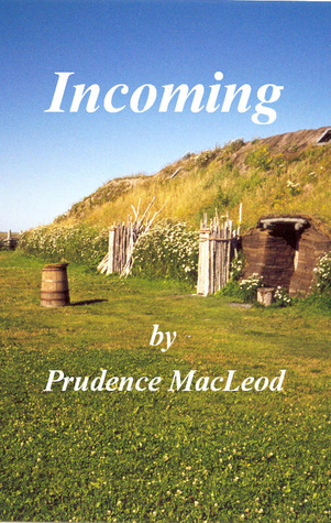 Incoming by Prudence MacLeod