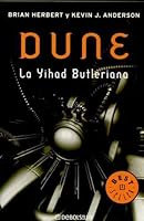 The Butlerian Jihad (Legends of Dune, #1) by Brian Herbert