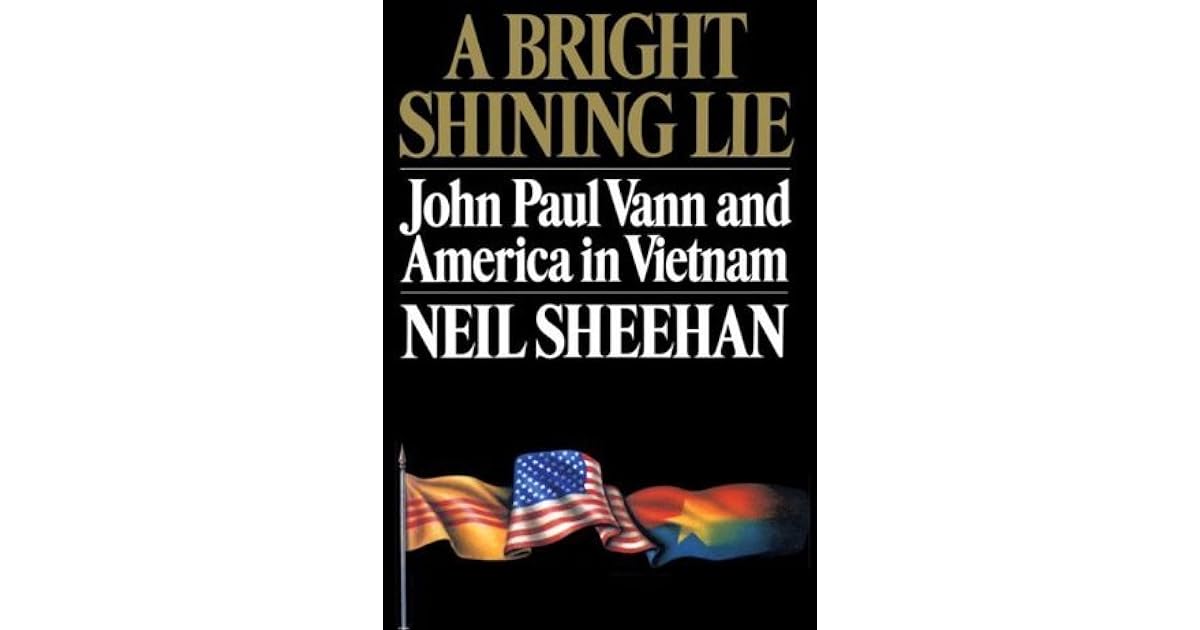 Ty (The United States)’s review of A Bright Shining Lie: John Paul Vann ...