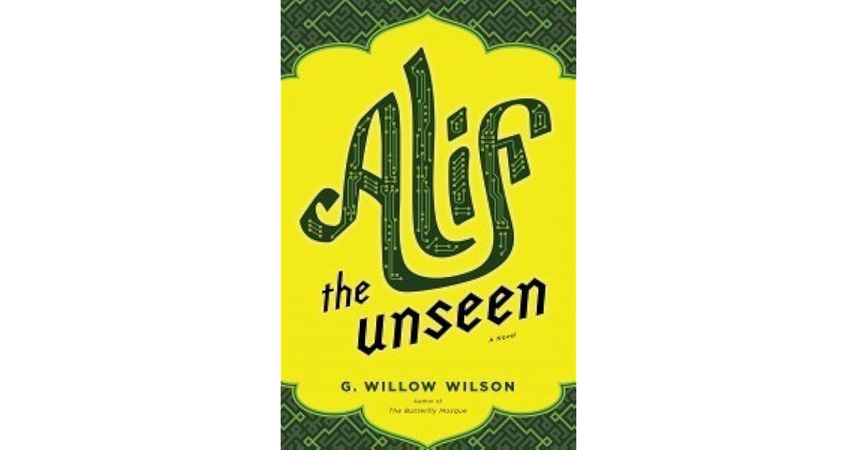 Alif the Unseen by G. Willow Wilson