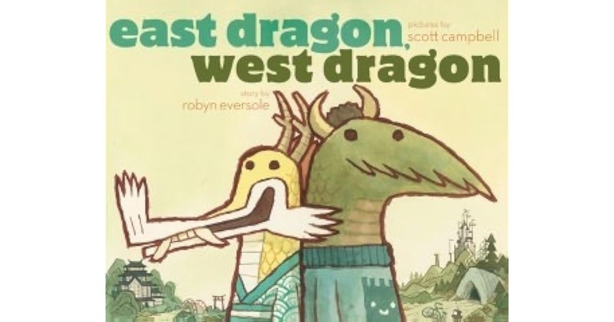East Dragon, West Dragon by Robyn Harbert Eversole