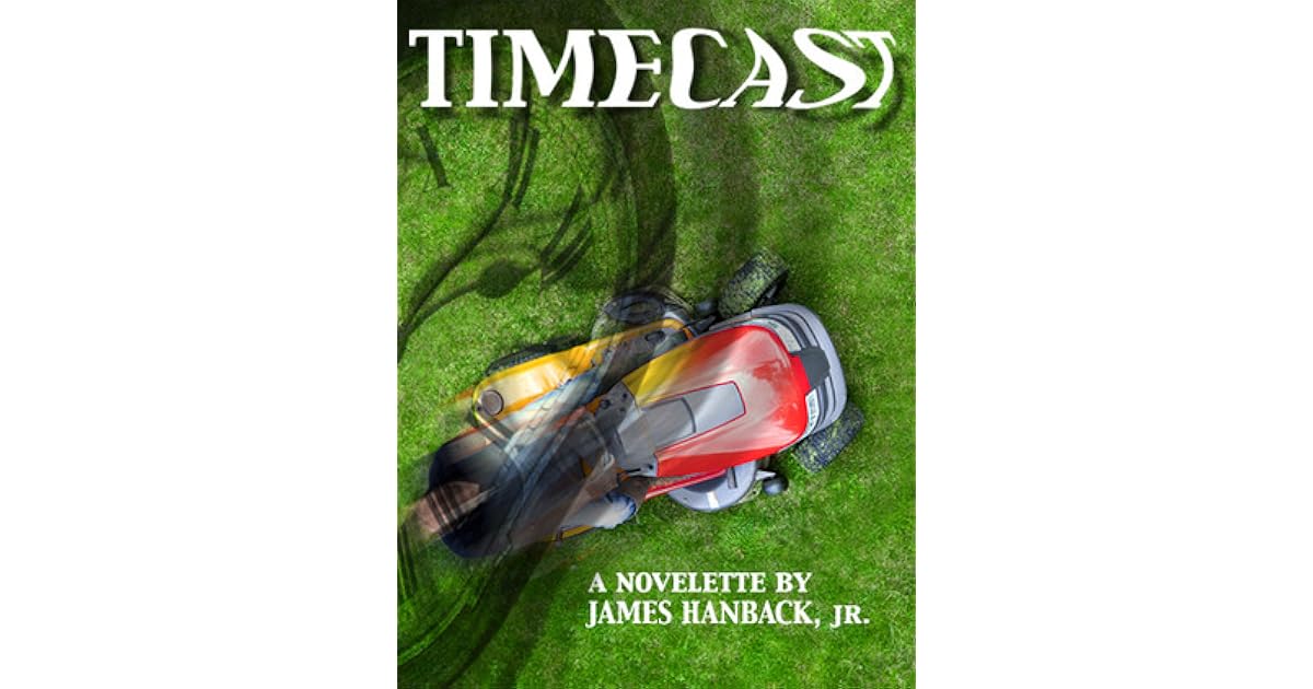 Timecast by James Hanback Jr.