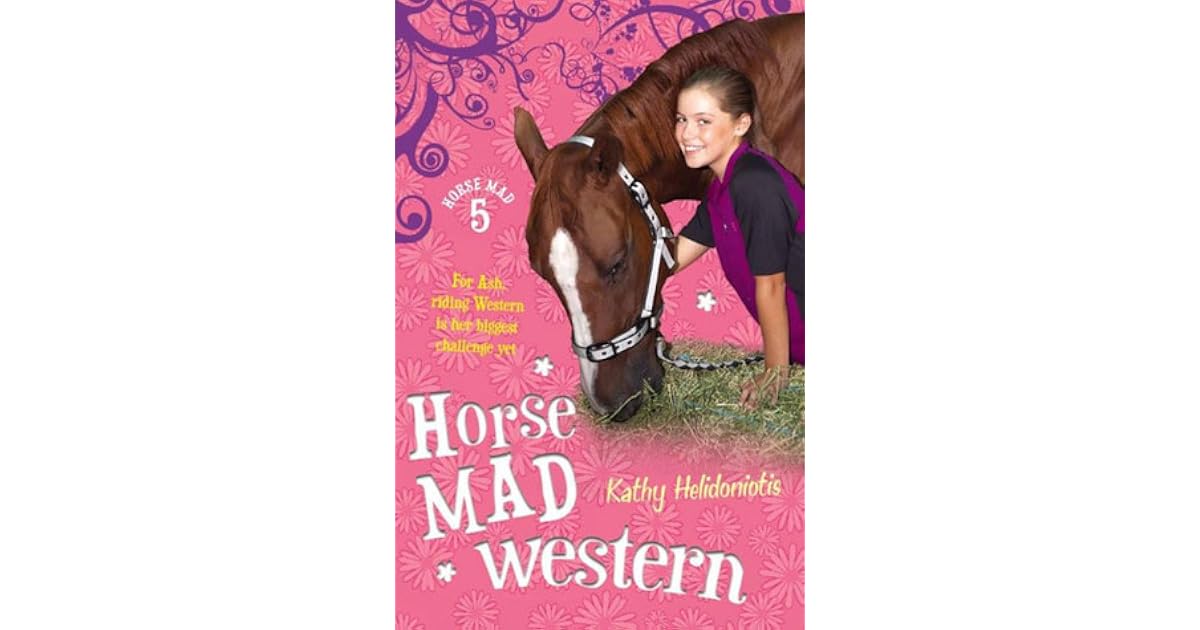 Horse Mad Western (Horse Mad, #5) by Kathy Helidoniotis