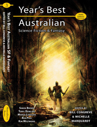 Year's Best Australian Science Fiction and Fantasy, Volume 3 by Bill ...