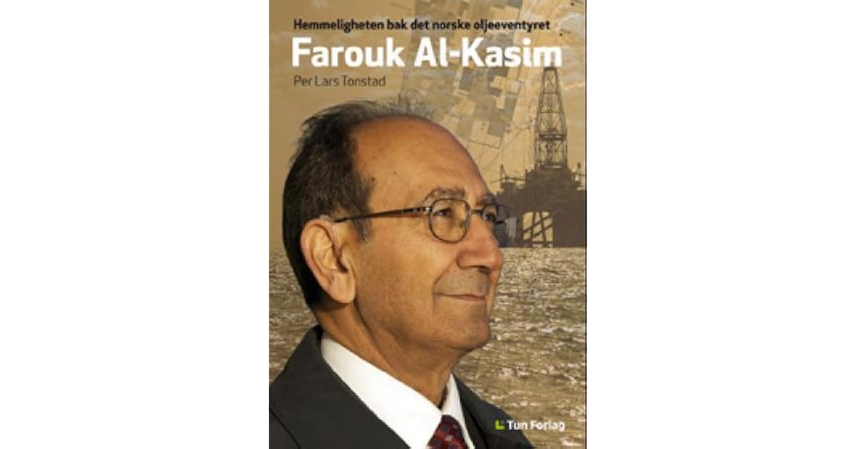 Farouk Al-Kasim : hemmeligheten bak det norske oljeeventyret by Per ...