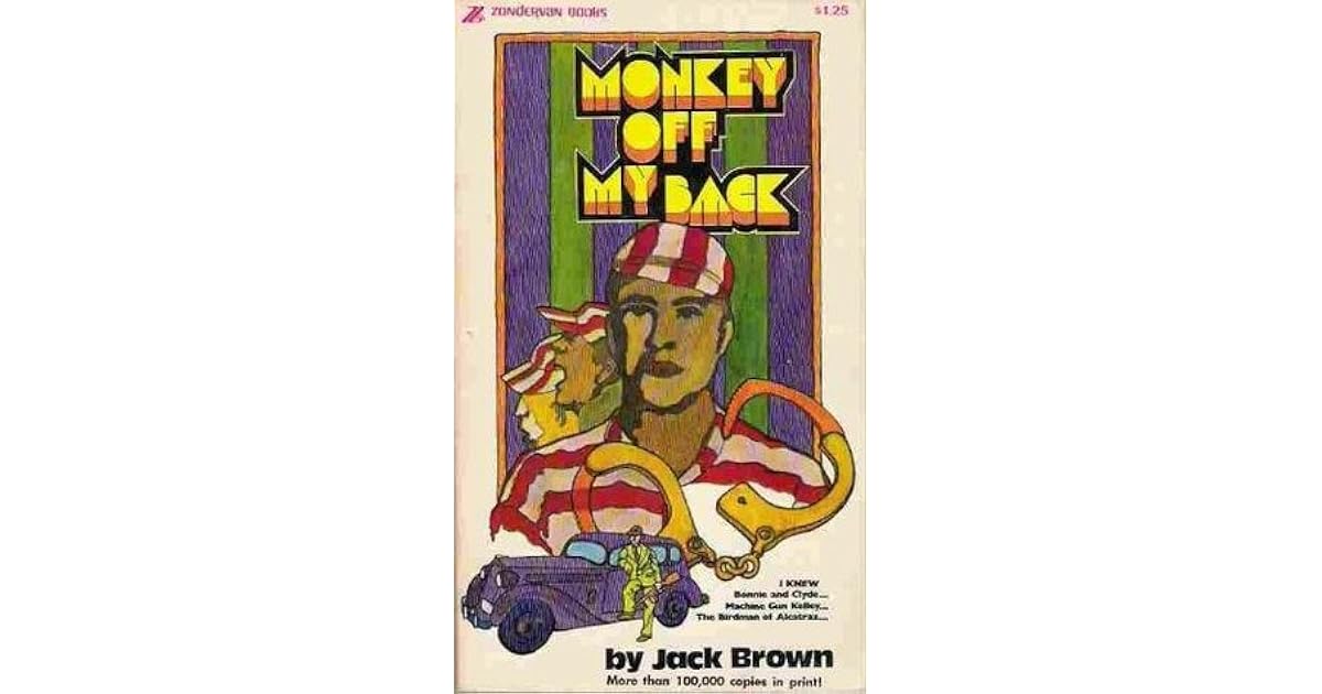 Monkey Off My Back by Jack Brown