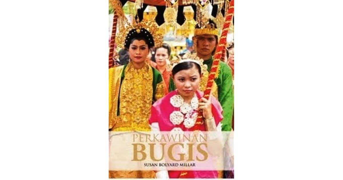 Perkawinan Bugis: Refleksi Status Sosial dan Budaya di Baliknya by ...