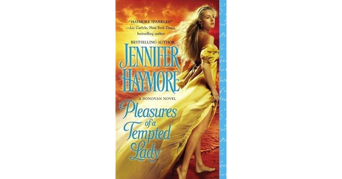 Pleasures of a Tempted Lady by Jennifer Haymore