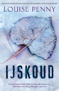 IJskoud (Chief Inspector Armand Gamache, #2) by Louise Penny