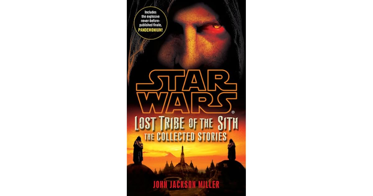 Lost Tribe of the Sith: The Collected Stories by John Jackson Miller
