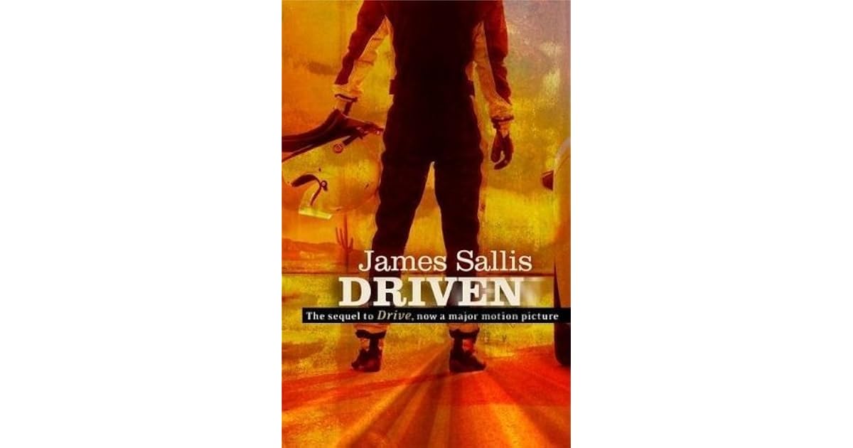 Driven (Drive, #2) by James Sallis