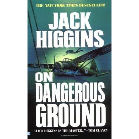On Dangerous Ground (Sean Dillon #3) by Jack Higgins — Reviews ...