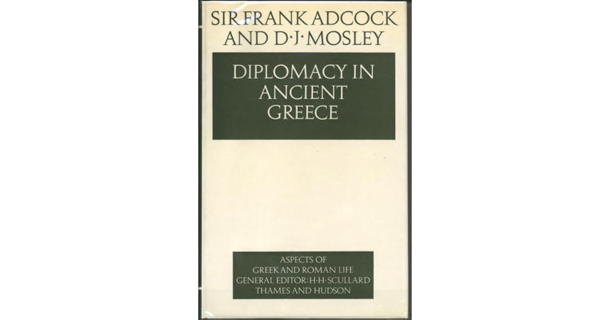Diplomacy in Ancient Greece by Frank E. Adcock