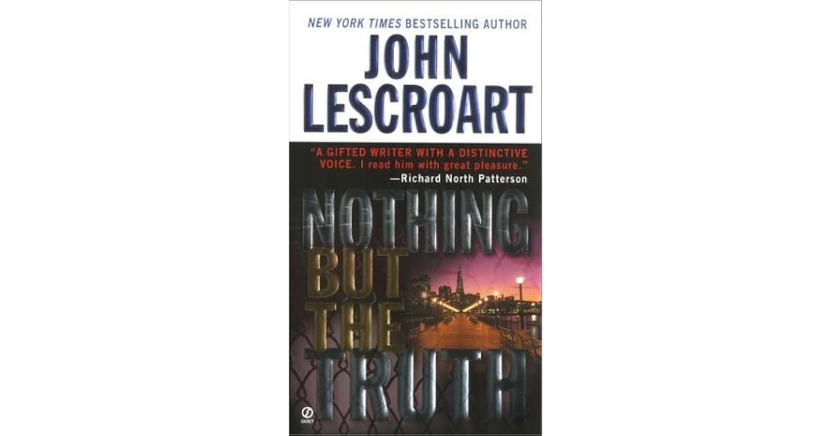 Nothing But the Truth (Dismas Hardy, #6) by John Lescroart