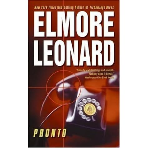 Pronto by Elmore Leonard — Reviews, Discussion, Bookclubs, Lists