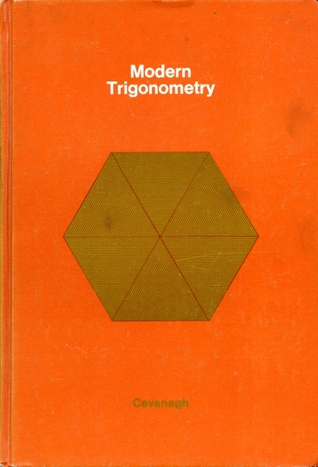 Modern Trigonometry by Timothy D. Cavanagh