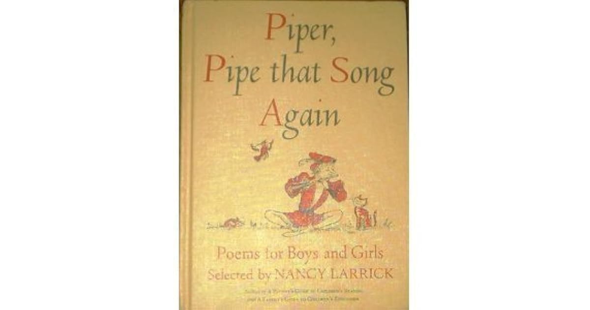 Piper, Pipe That Song Again: Poems for Boys and Girls by Nancy Larrick
