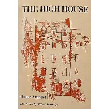 The High House (Emma, #1) by Honor Arundel — Reviews, Discussion ...
