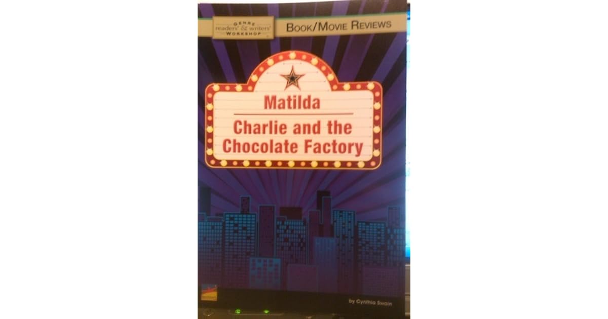 Matilda/Charlie and the Chocolate Factory - Readers' and Writers' Genre ...