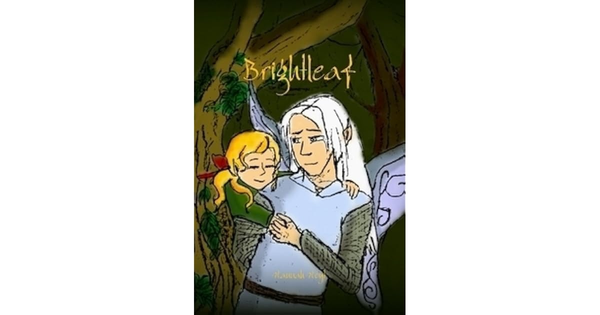Brightleaf (The Brightleaf Chronicles, #1) by Hannah Hoyt